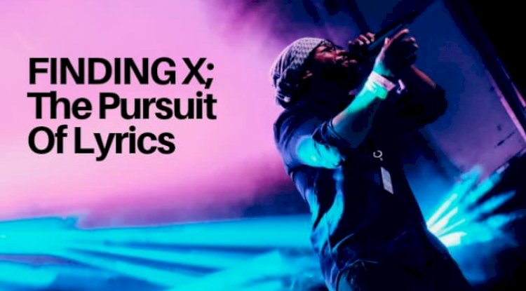 Finding X; The Pursuit Of Lyrics - African Writers Desk